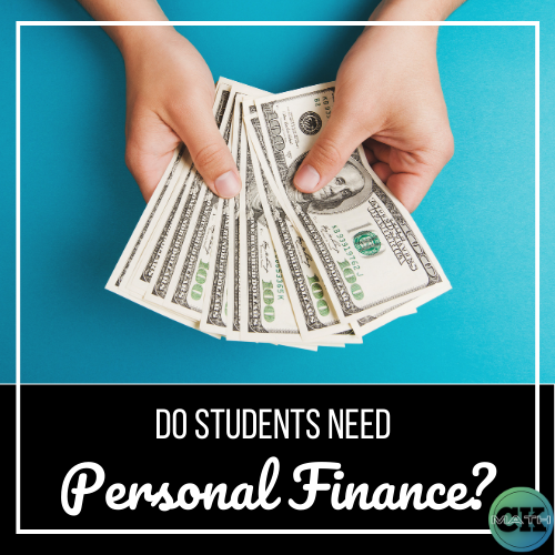 Do Students Need To Learn Personal Finance In High School CKMath Do Students Need To Learn Personal Finance In High School CKMath