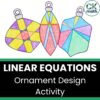 Linear Equations Ornament Design Activity | CKMath®