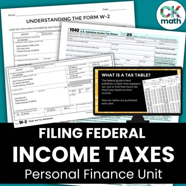 Filing Federal Income Tax Financial Literacy Unit - Using W-2s and Form ...